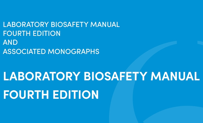 Laboratory Biosafety Manual, 4th edition (PDF)